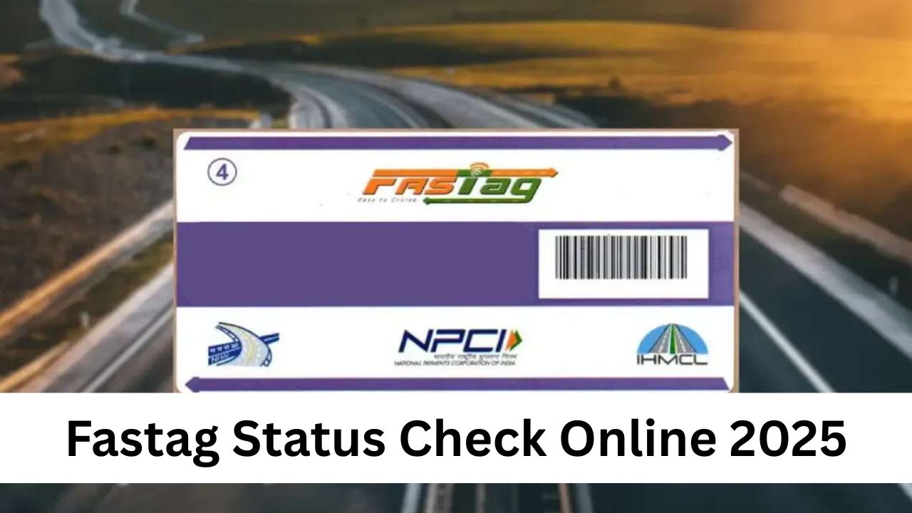 Fastag Status Check Online 2025, Know How To Check Status