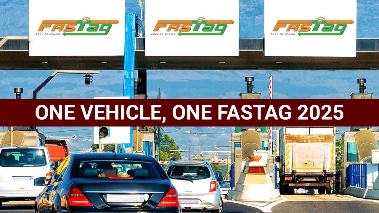 One Vehicle, One Fastag 2026, Check Rules, Benefits