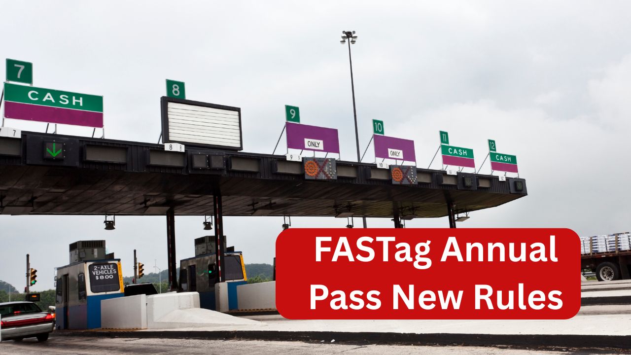 FASTag Annual Pass New Rules